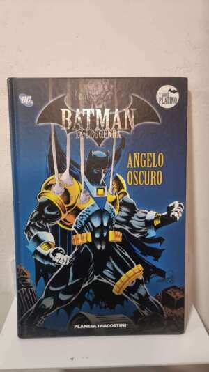 BATMAN – LE NUOVE LEGGENDE DEL CAVALIERE OSCURO 54 Angelo Oscuro – 5 ...